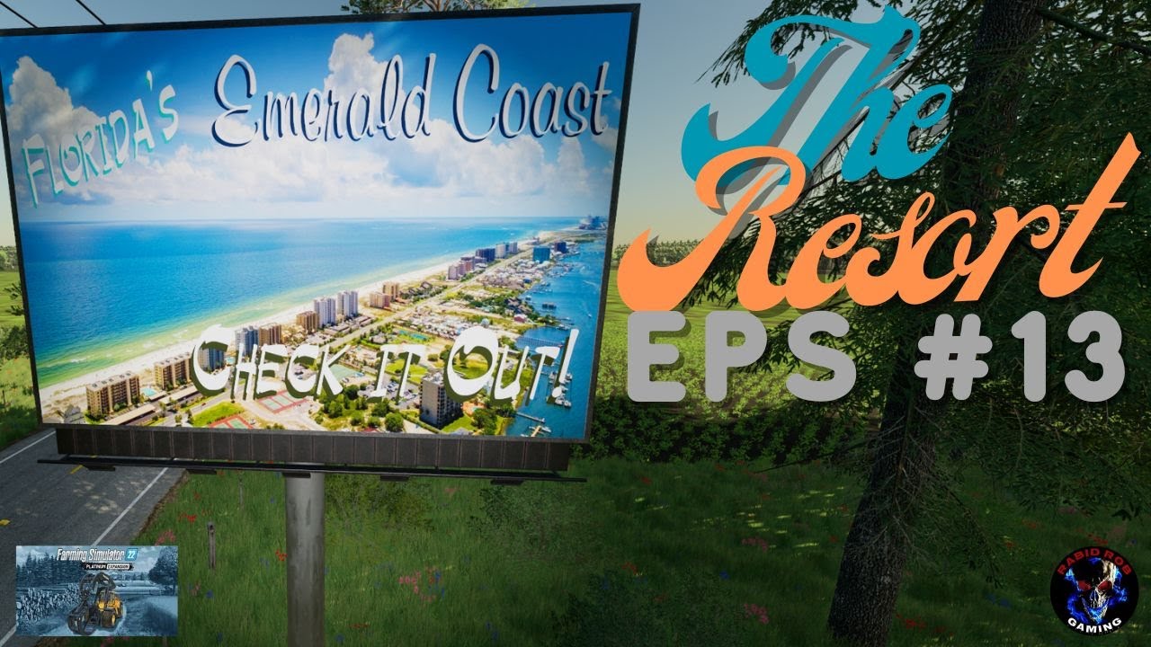 The Resort EPS #13 - Emerald Coast - Farming Simulator 22 - FS22 - YouTube
