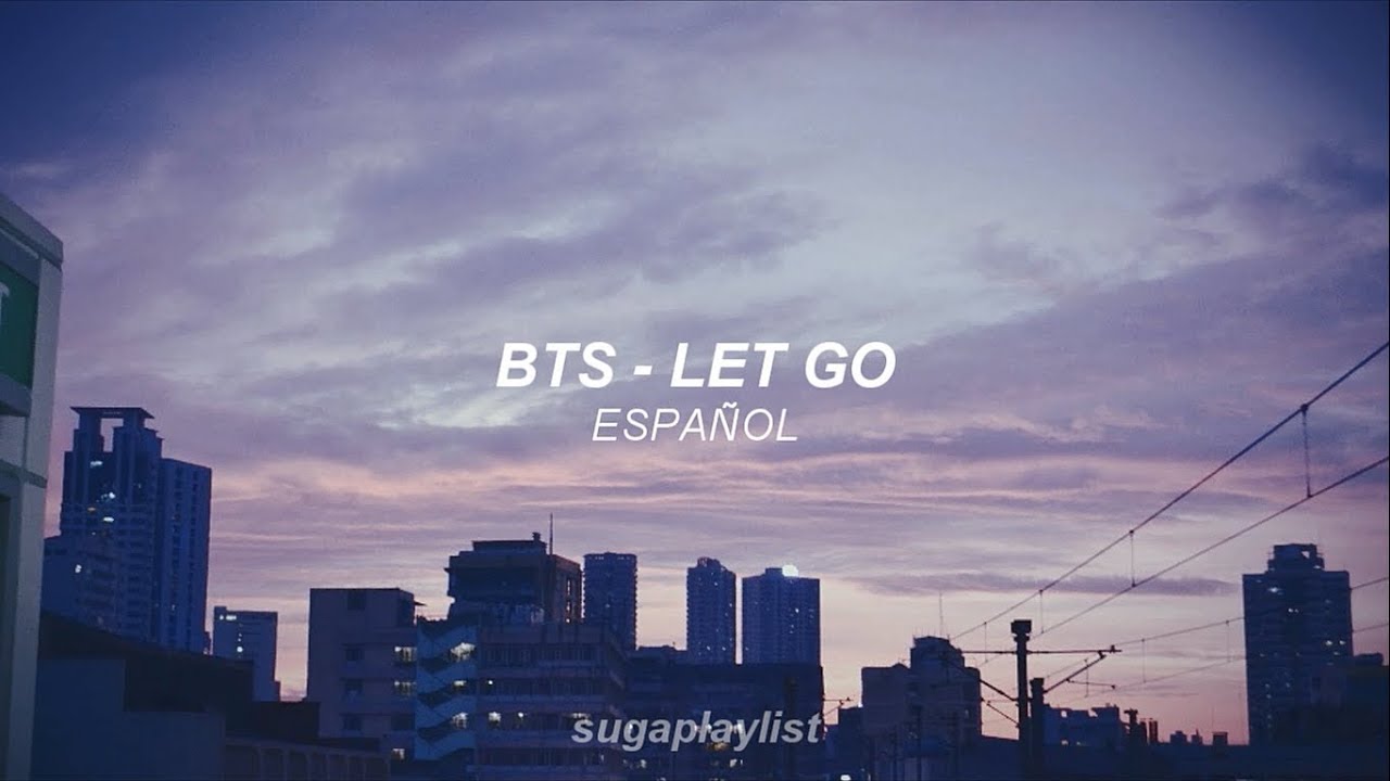 BTS - Let Go (Sub. Español) - YouTube
