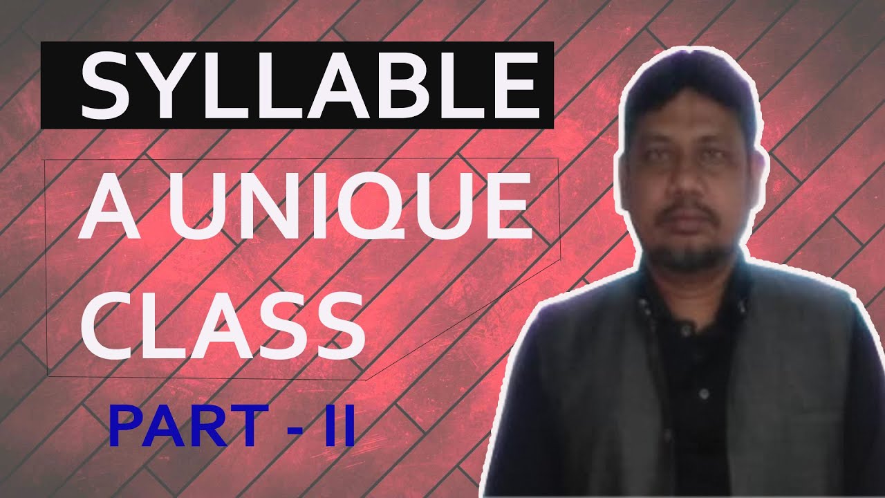 Syllable in details Part-II | Trisyllable | Tetrasyllable | what is ...