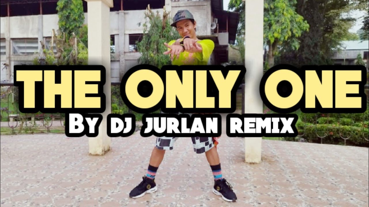 THE ONLY ONE | by dj jurlan remix | DANCE FITNESS | THONY DANCE WORK ...