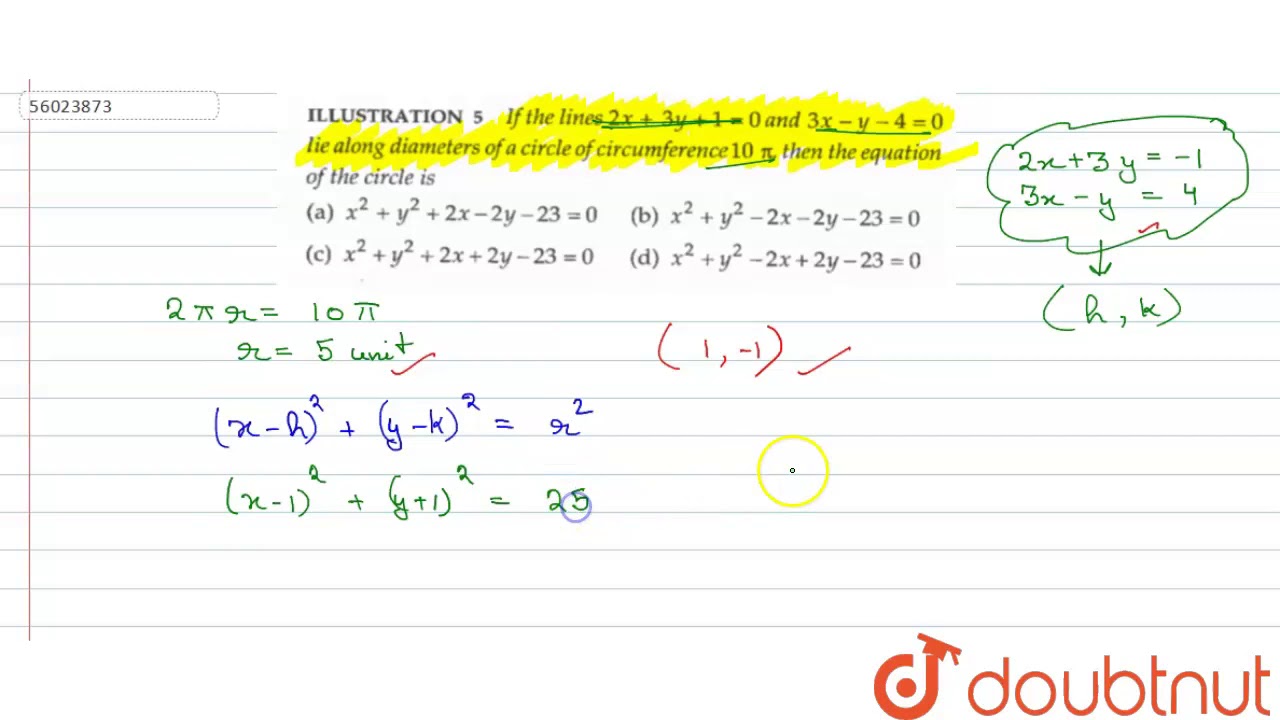 If the lines `2x+3y+1=0` and `3x-y-4=0` lie along diameters of a circle ...