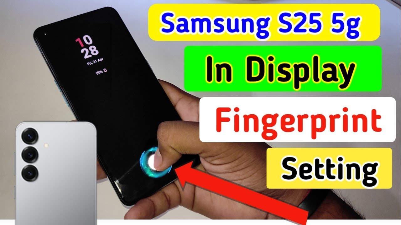 Samsung s25 display fingerprint /Samsung s25 5g me in display ...