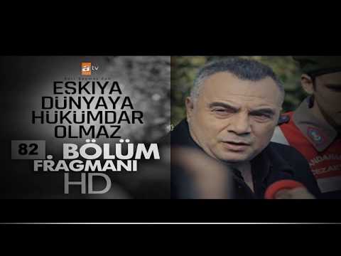 eskiya dunyaya hukumdar olmaz 82 bolum fragmani
