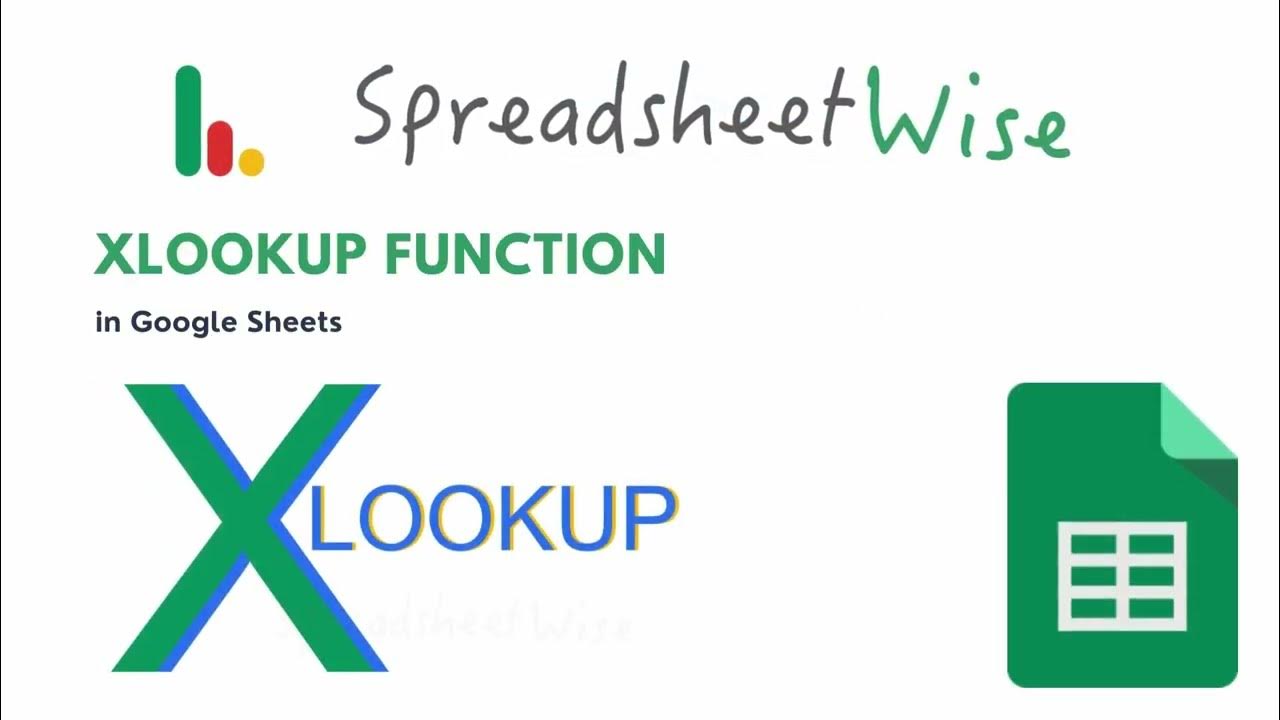 Master Google Sheets with the XLOOKUP Function | Complete Guide ...