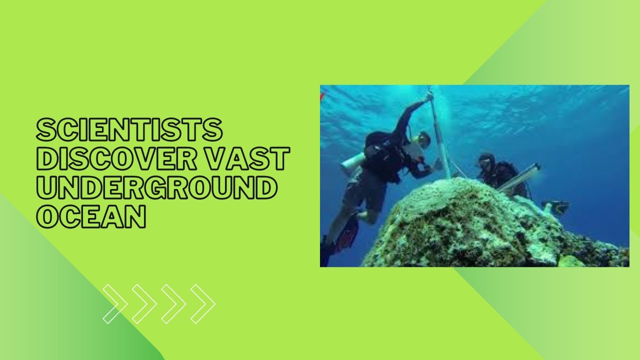 Scientists Discover Vast Underground Ocean - YouTube