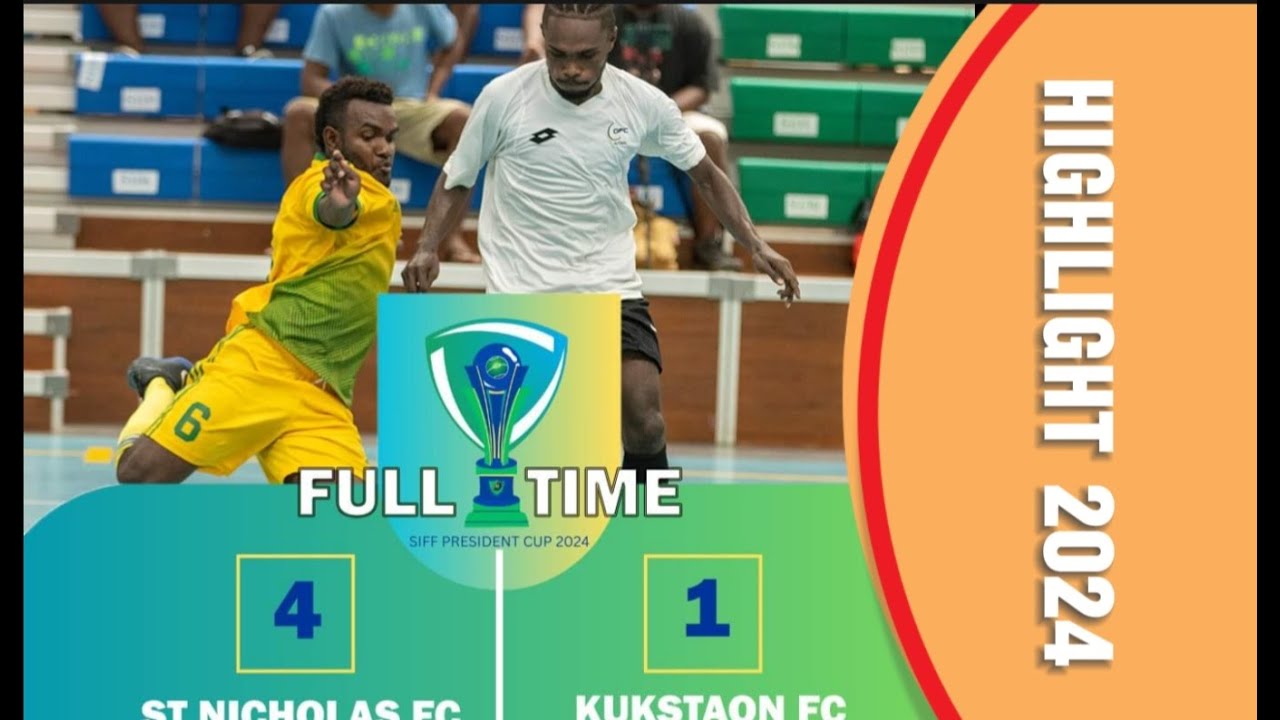 St Nicholas FC vs Kukstaon Futsal Semi Final |Solomon island President ...