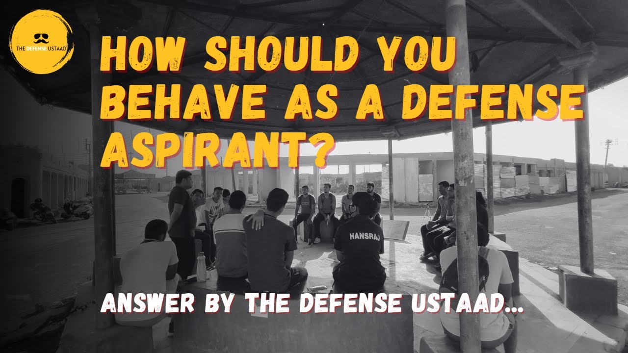 How Should You Behave As A Defense Aspirant? - YouTube