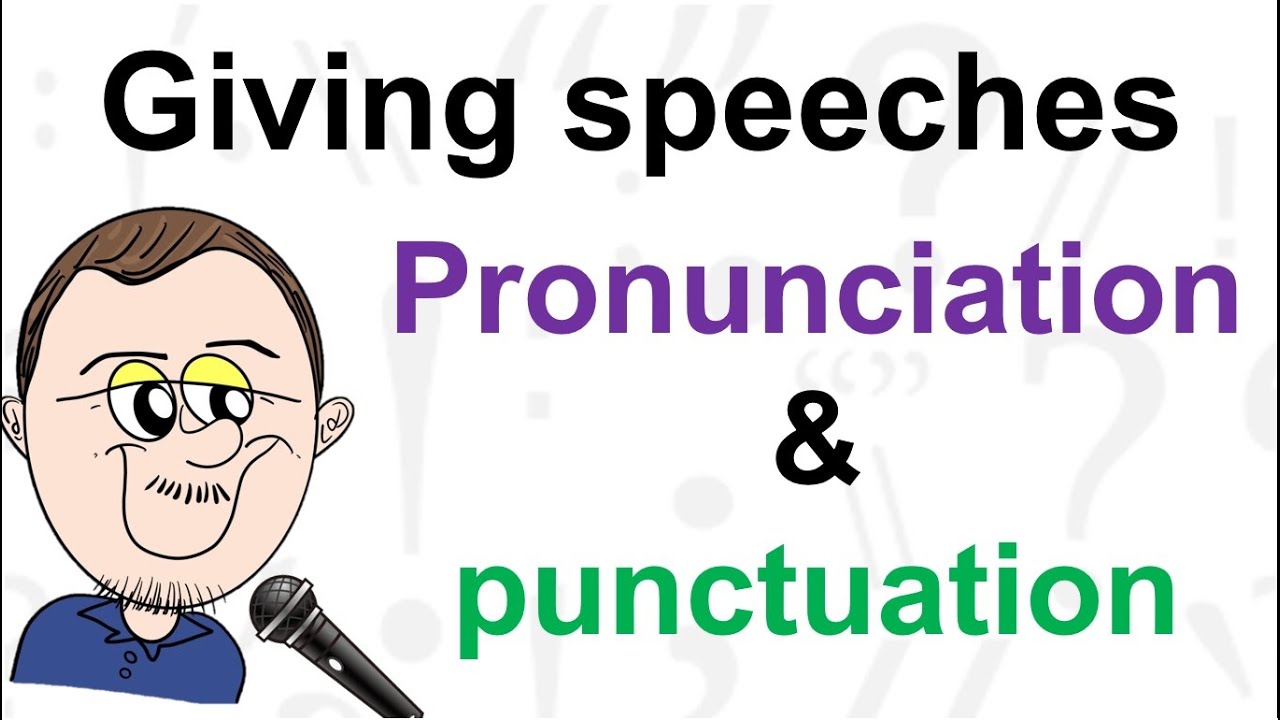 Punctuation and Pronunciation in English | Public Speaking - YouTube