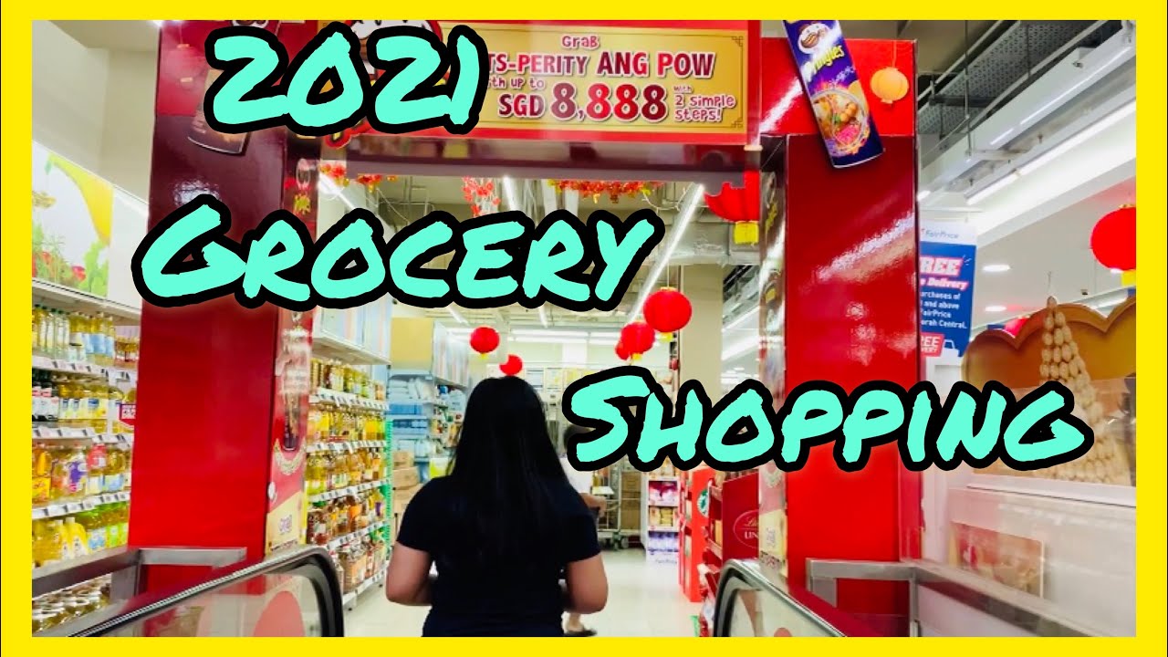GROCERY SHOPPING 2021 at NTUC FairPrice Singapore | ShanezVlog - YouTube