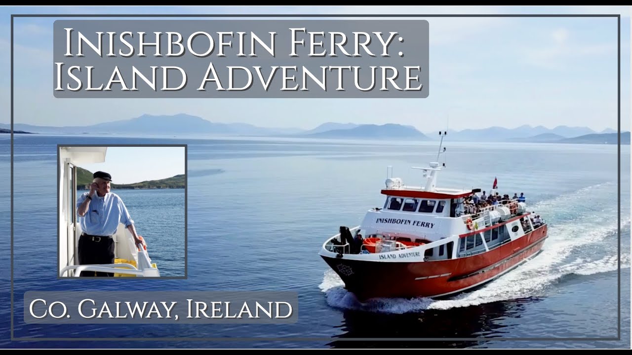 Inishbofin Ferry: Island Adventure - YouTube