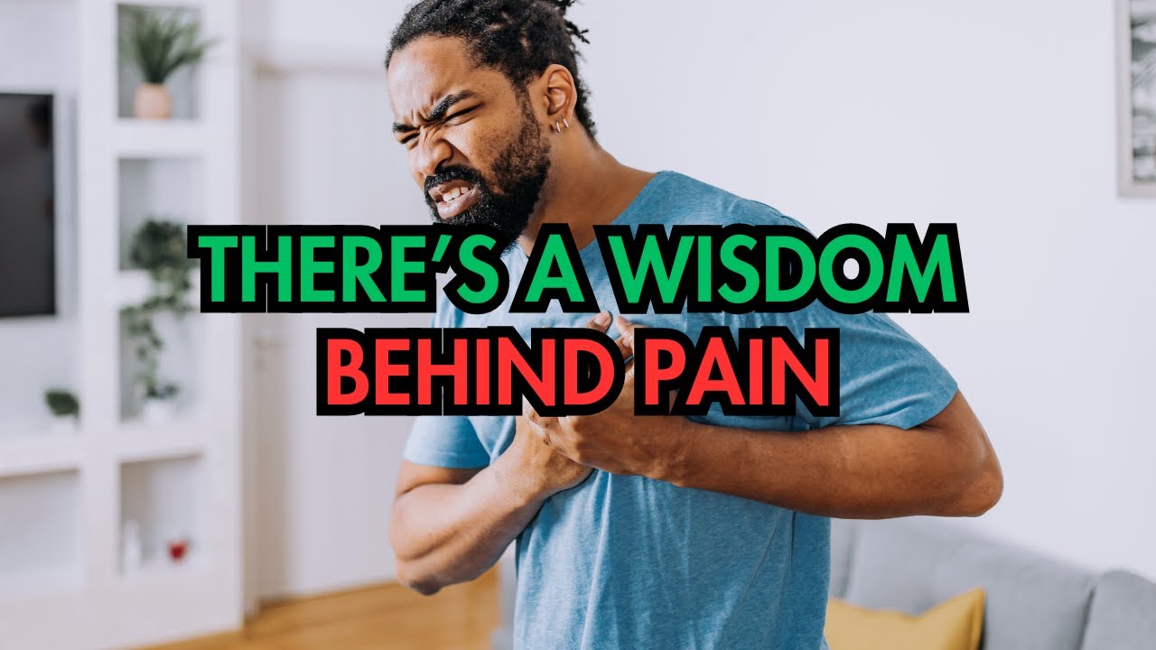 There is a Wisdom behind Pain - YouTube