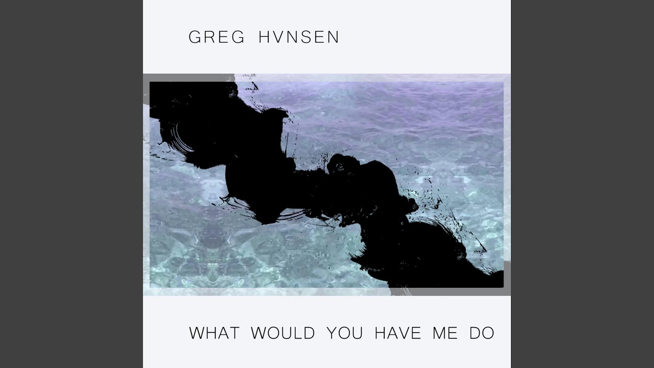 What Would You Have Me Do - YouTube