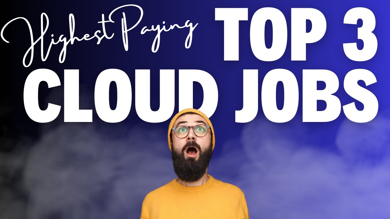 Which are the TOP 3 Highest Paying Cloud Jobs - Highest Paying Tech ...