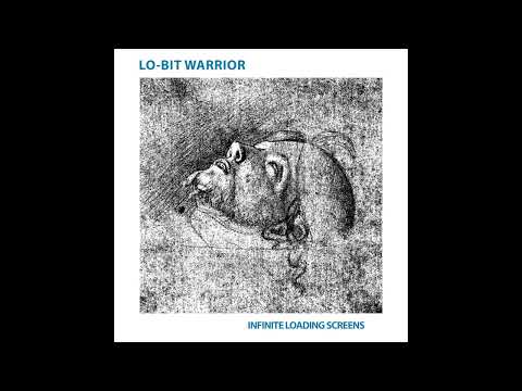 Lo-bit Warrior - Infinite Loading Screens (2022) (Dungeon Synth)