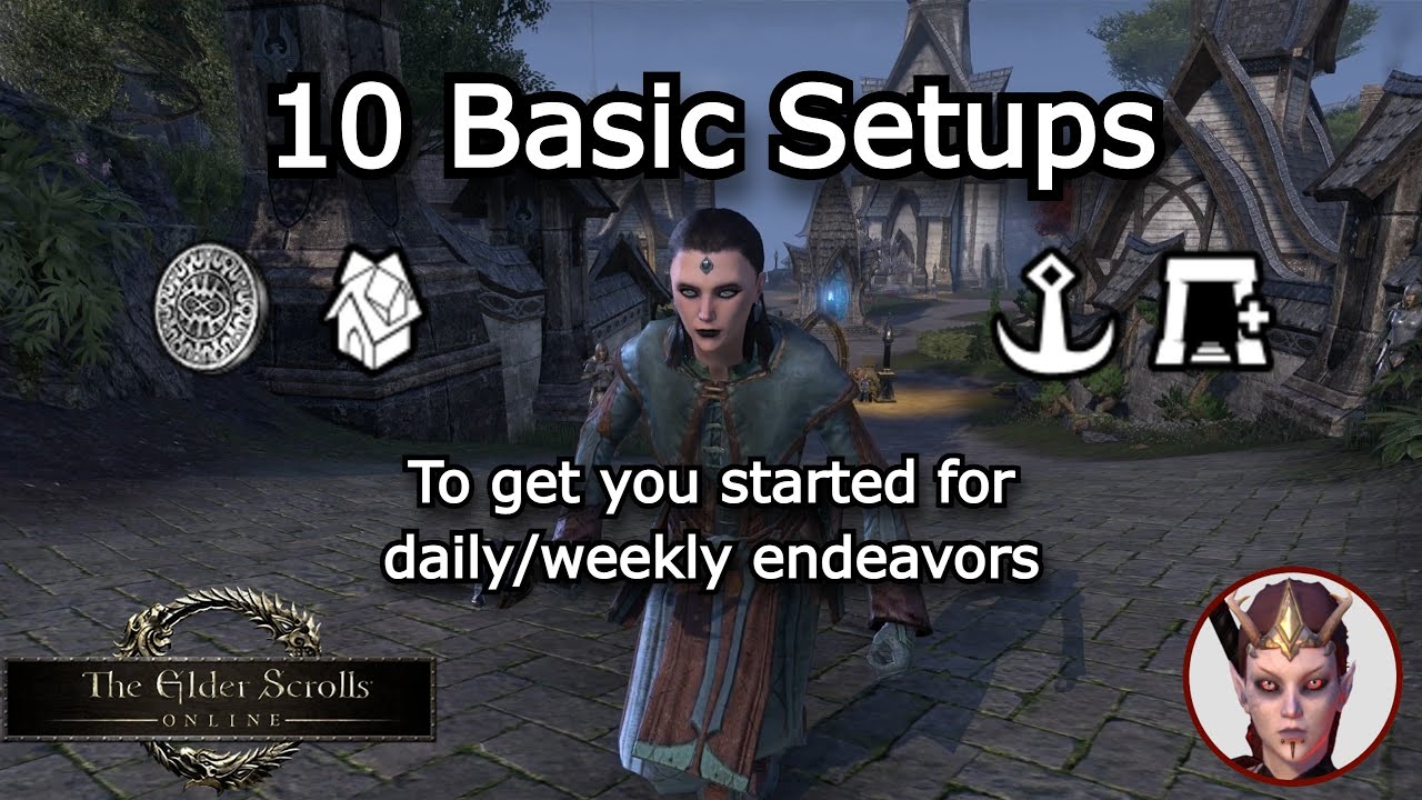 Endeavors Guide: 10 Basic Setups / Elder Scrolls Online / uFuqinwitme - YouTube