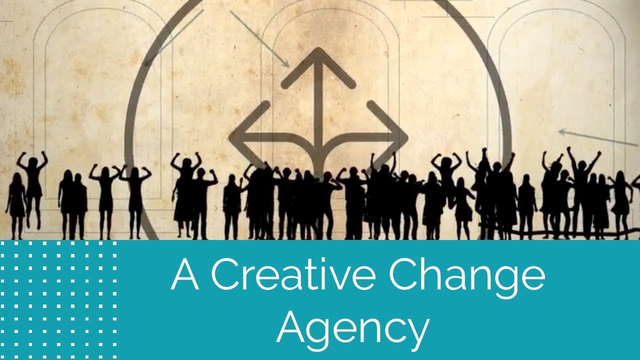 A Creative Change Agency - YouTube
