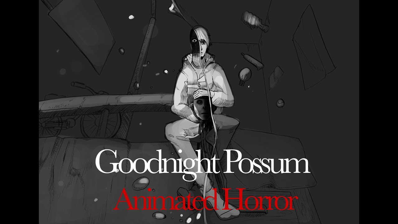 Goodnight Possum (Short Horror Animation) - YouTube