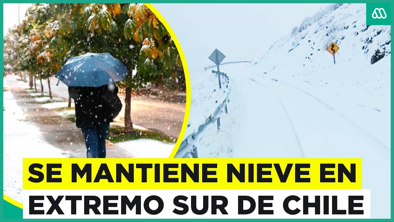 Se mantiene nieve en extremo sur de Chile: Bajas temperaturas en ...