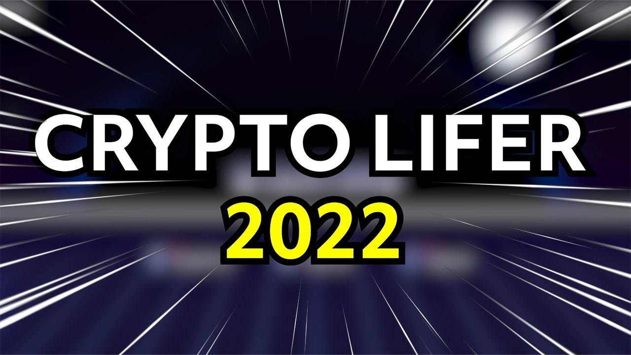 2022 in 2! A Year of Crypto Lifer - YouTube