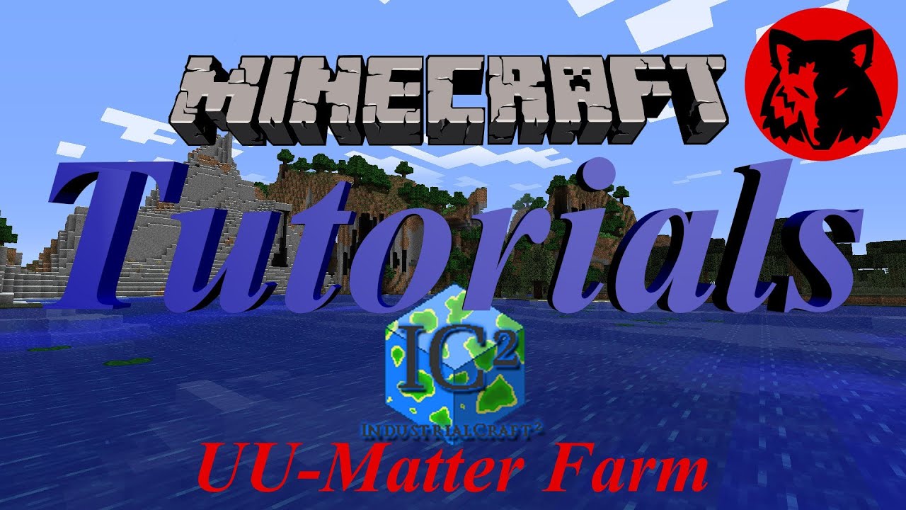 Tutorial: IndustrialCraft² - Automatische UU-Matter Farm [Deutsch][HD ...