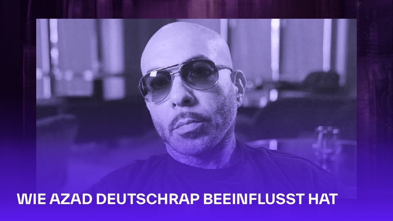 Wie AZAD Deutschrap beeinflusst hat - YouTube