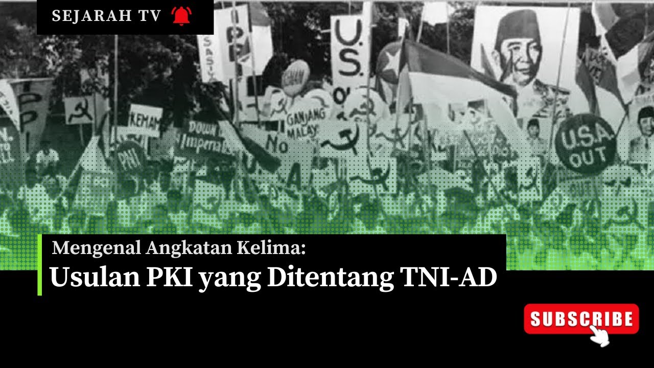 Angkatan Kelima: Usulan PKI yang Ditentang TNI-AD - YouTube