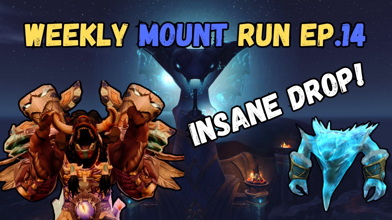 Weekly mount runs Ep.14(World of Warcraft) - YouTube