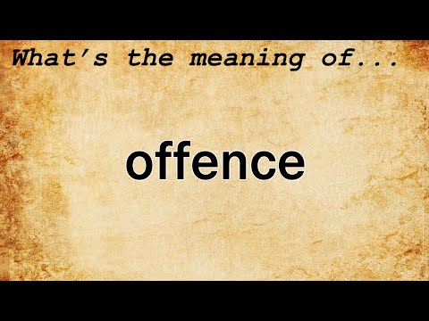 Offence Meaning | Definition of Offence