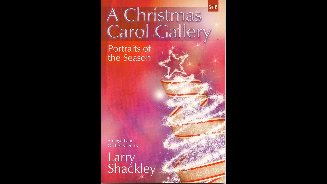 Christmas Carol Gallery Part 1 - Larry Shackley - YouTube