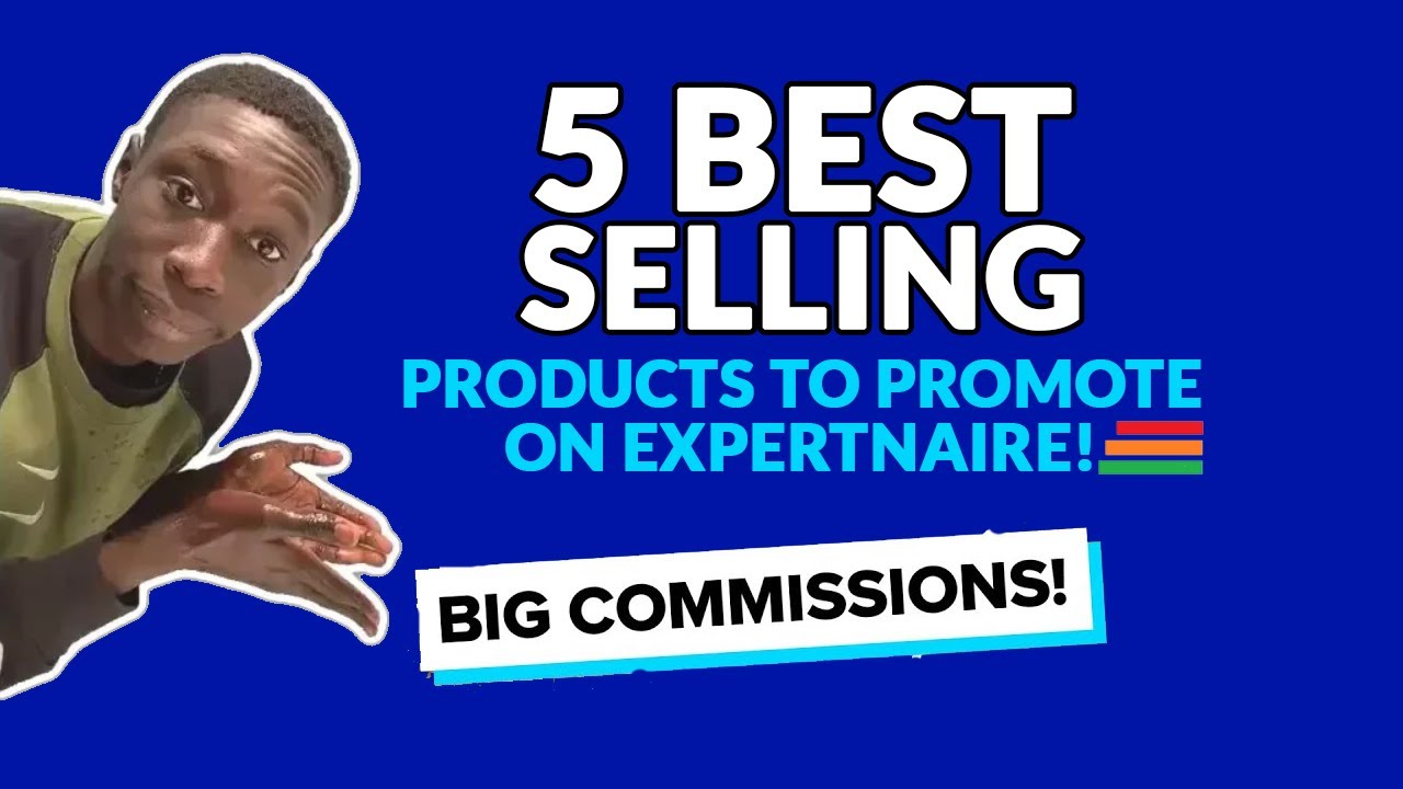 5 BEST SELLING PRODUCTS ON EXPERTNAIRE | AFFILIATE MARKETING IN NIGERIA ...