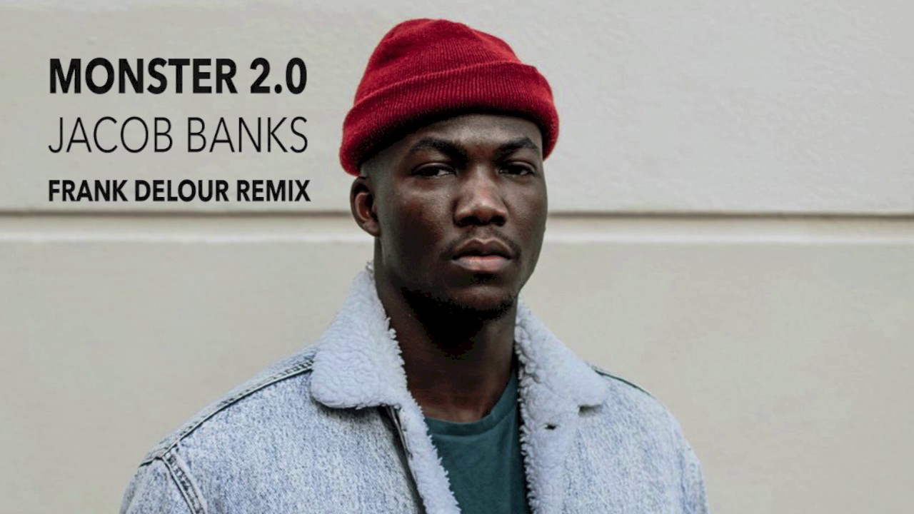Jacob Banks - Monster 2.0 (Frank Delour House Mix) - YouTube