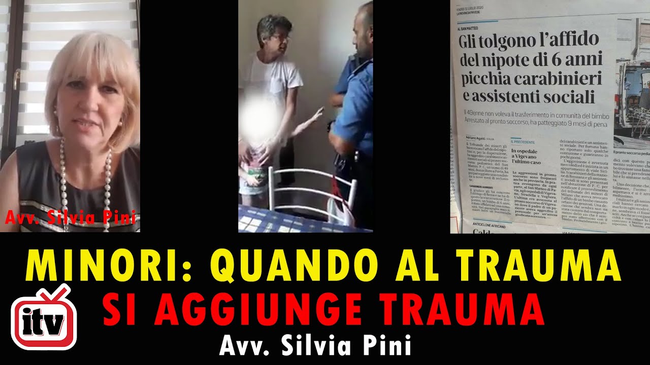 MINORI: QUANDO AL TRAUMA SI AGGIUNGE TRAUMA (Avv. Silvia Pini) - YouTube