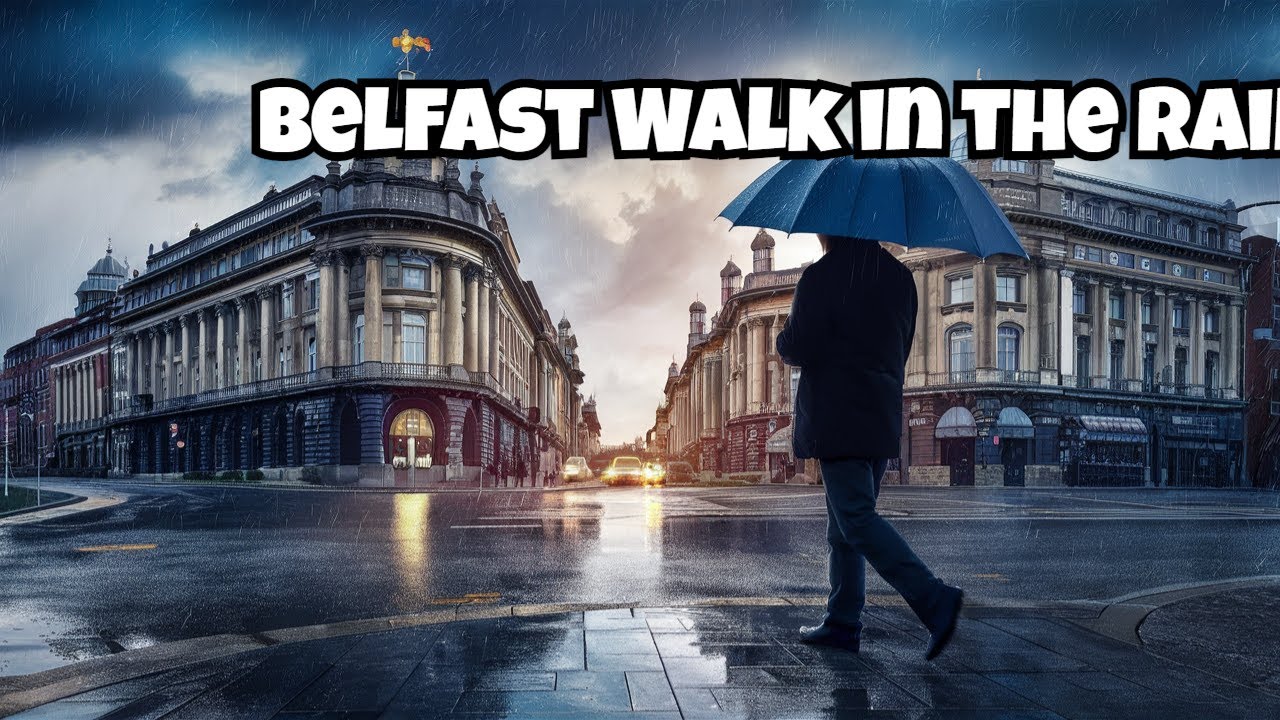 Exploring Belfast: A Rainy Day City Walk Tour - YouTube