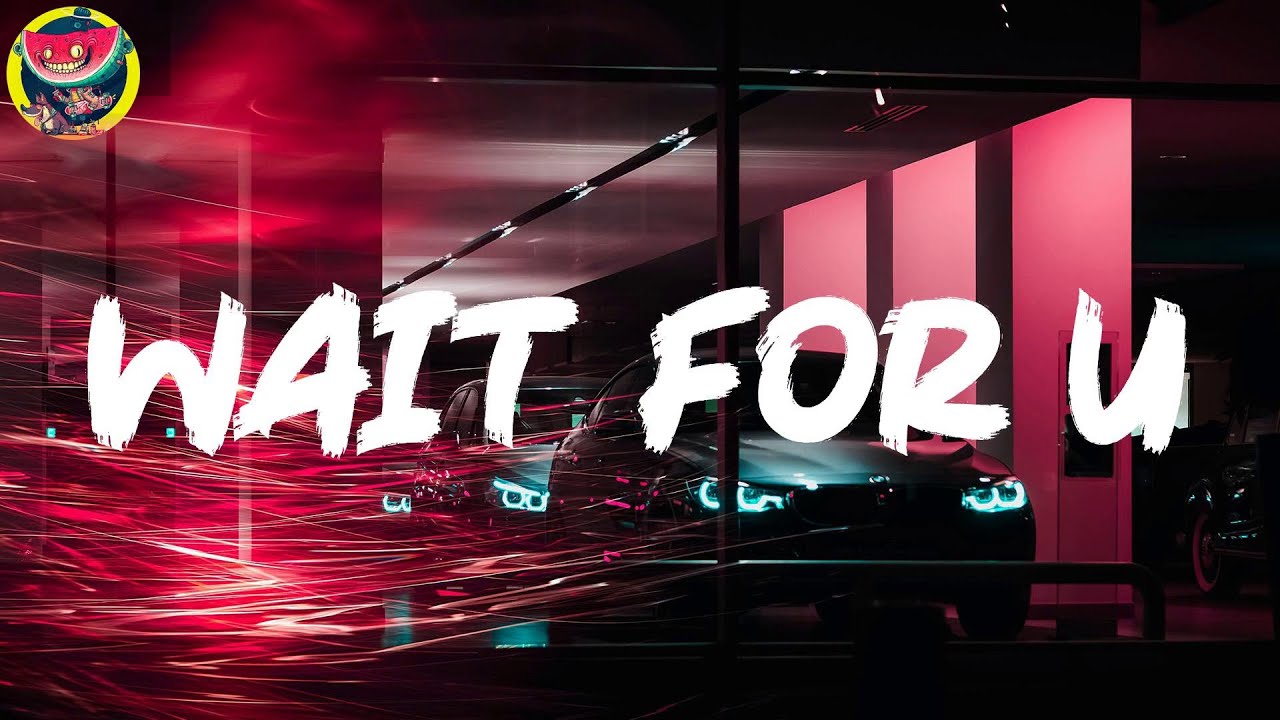 🚛 Future - WAIT FOR U (Lyric Video) - YouTube