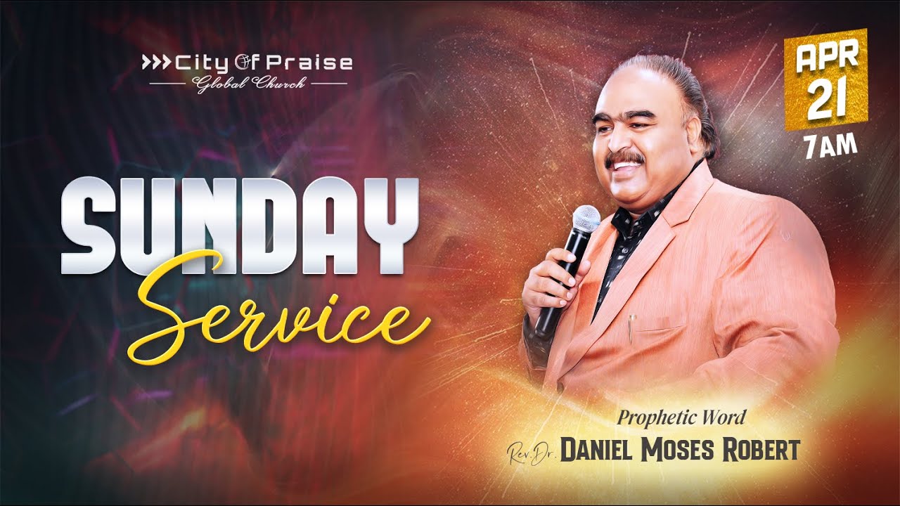 🔴🅻🅸🆅🅴 - Sunday Service | 21 APRIL 2024 | Rev.Dr.DANIEL MOSES ROBERT ...