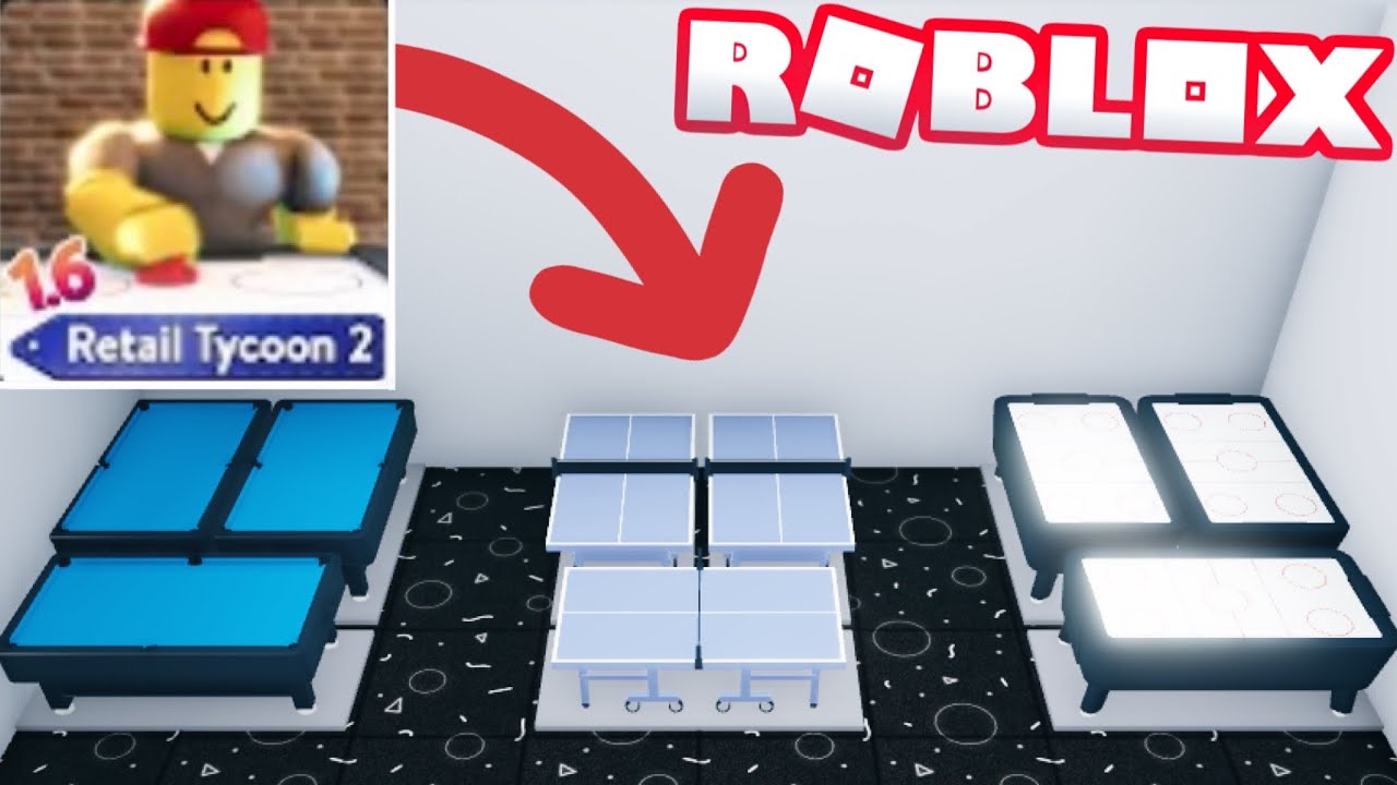 New Game Tables Furniture Update! (Roblox Retail Tycoon 2) - YouTube