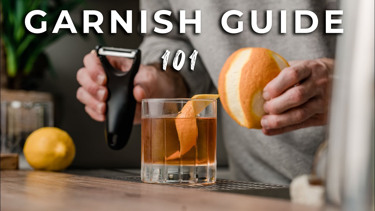 Level Up Your Cocktail Garnish Game - cocktail garnish guide 101 - YouTube