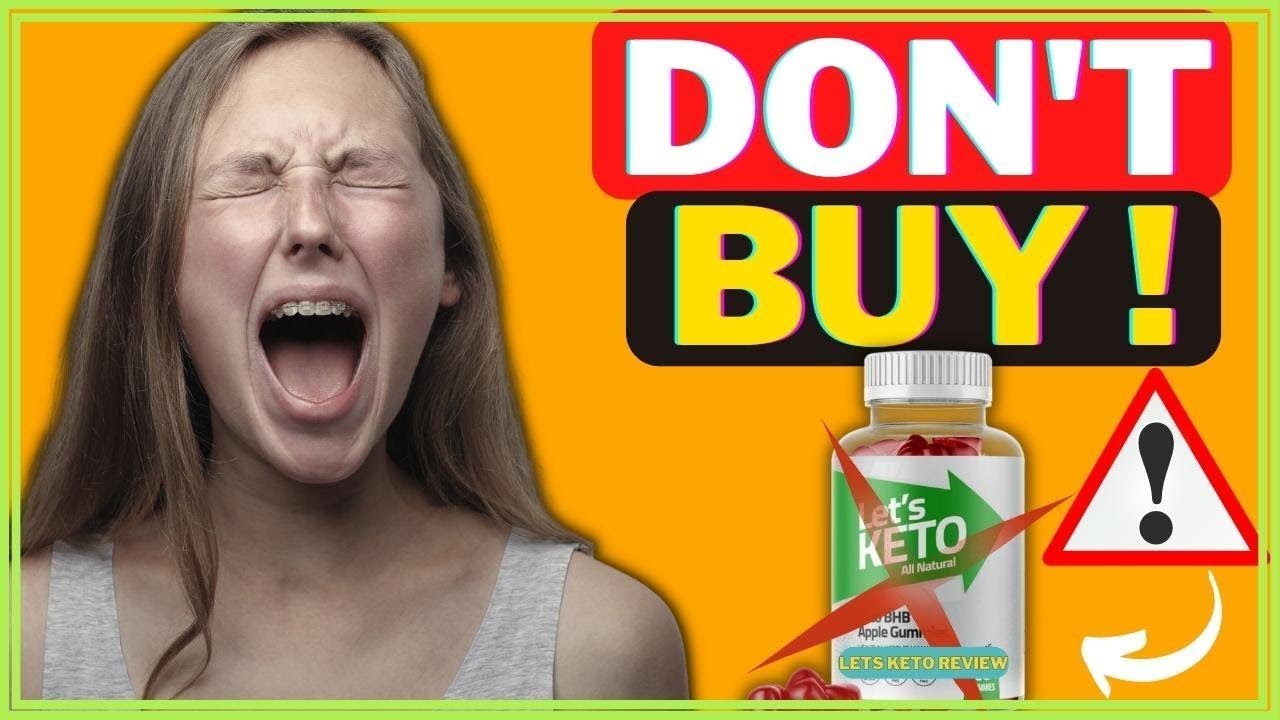 🛑 LETS KETO ⚠️WATCH THIS!! KETO GUMMIES CLICKS LETS KETO REVIEWS LETS ...