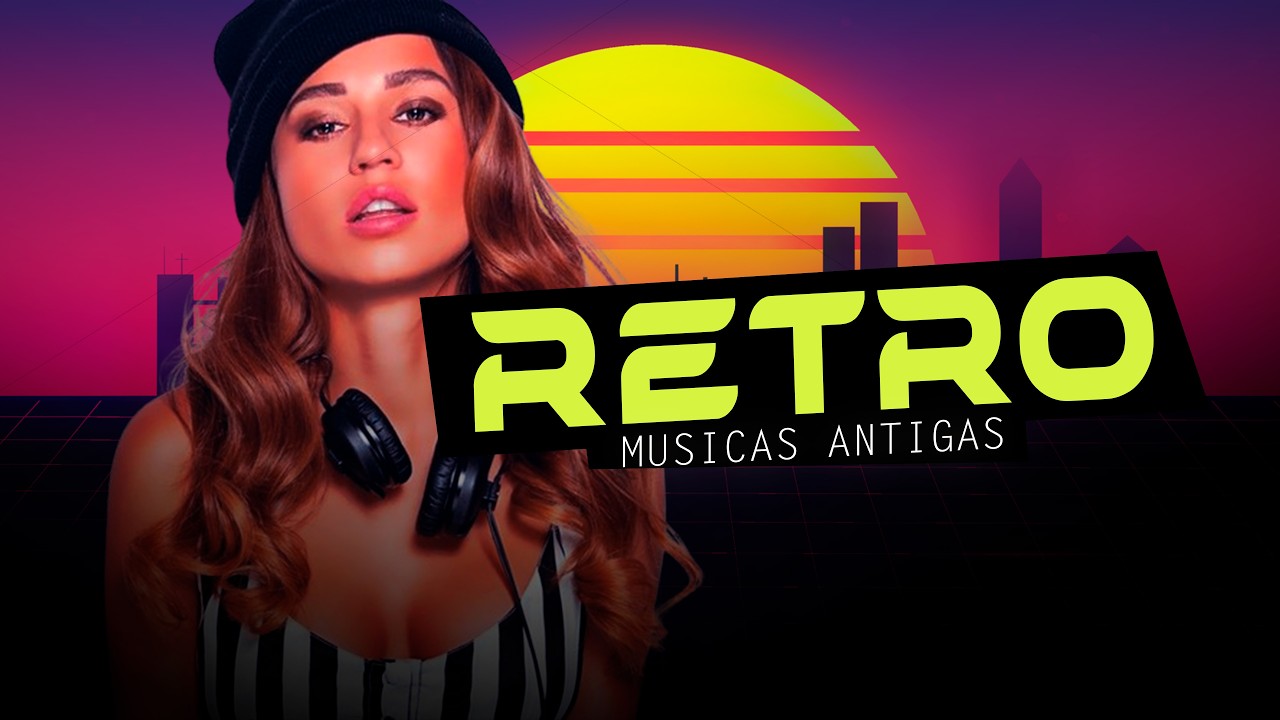 MEGA RETRÔ-DANCE | RETRÔ-MUSIC | MUSICAS ANTIGAS [ REMIX 2024 ] 03 ...
