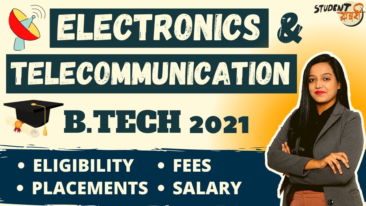 B.Tech In Electronics & Telecommunication | Eligibility | Fees ...