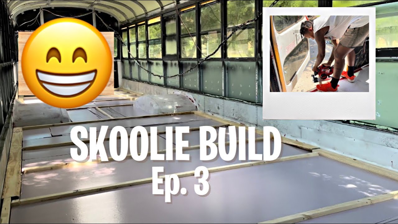 SKOOLIE BUILD Ep. 3 *framing the floors* - YouTube