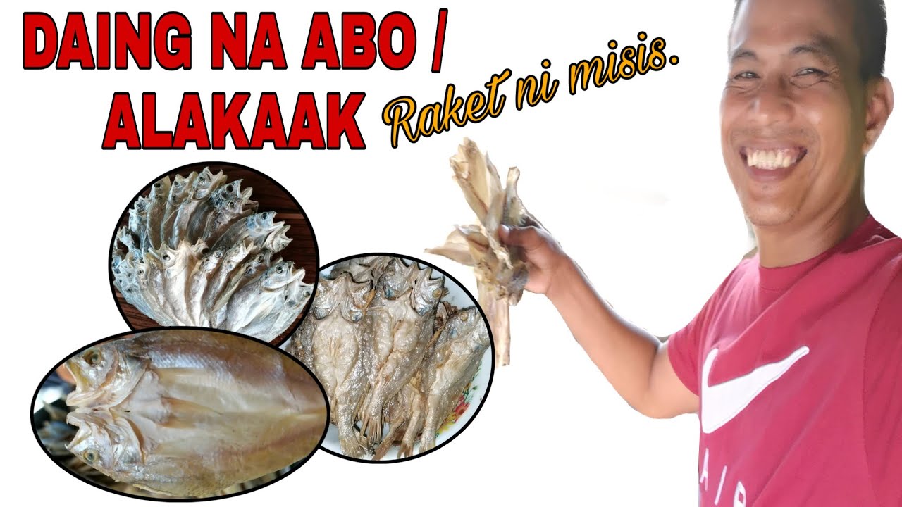 DAING NA ABO / ALAKAAK /FRIED DAING NA ABO/ALAKAAK - YouTube