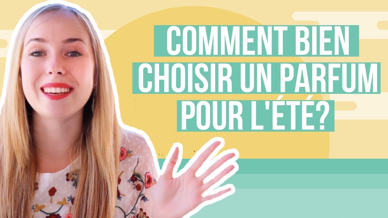 Parfum d'été : 3 conseils pour mieux se parfumer (un parfum qui tient ...