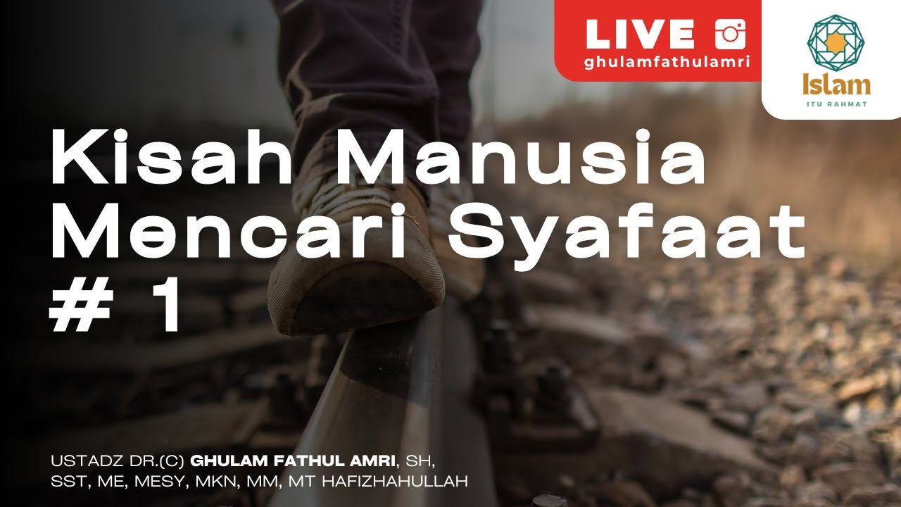 Kisah Manusia Mencari Syafaat #1 _ Kajian Islam dahlia - YouTube