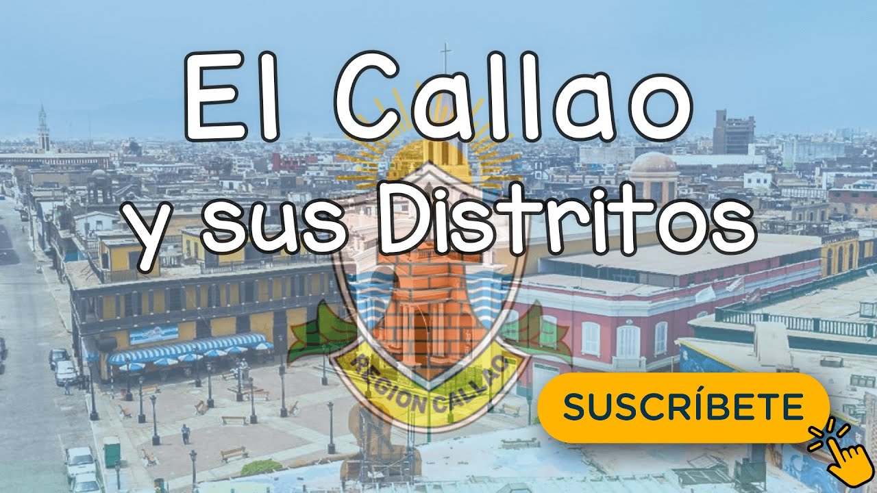 Distritos de la Provincia Constitucional de El Callao - Perú - YouTube