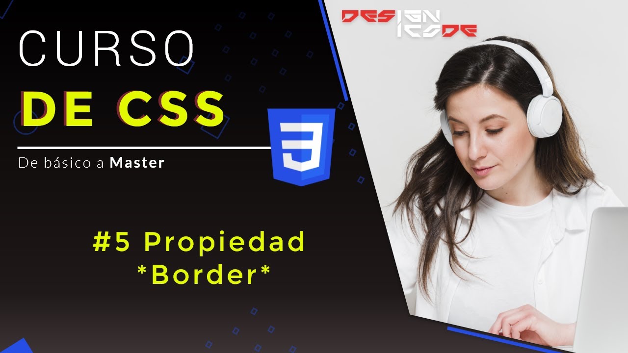 #5 Curso de CSS - Propiedad border y sus derivados | Designicode - YouTube