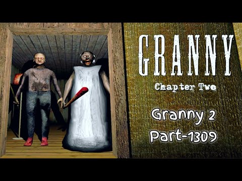 Granny Chapter-2 Walkthrough Gameplay (Android/iOS) Part-1309 - YouTube