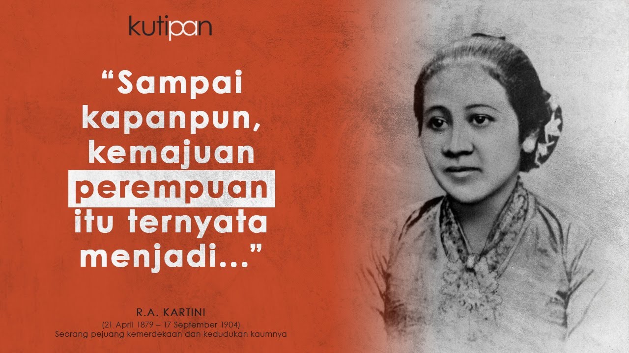 Kata Mutiara Ra Kartini Yang Menginspirasi Penuh Makna Mendalam Youtube