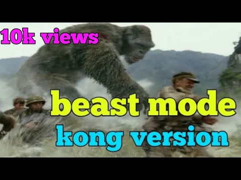 beast mode bgm kong in skull island version/ beast mode bgm x kong ...