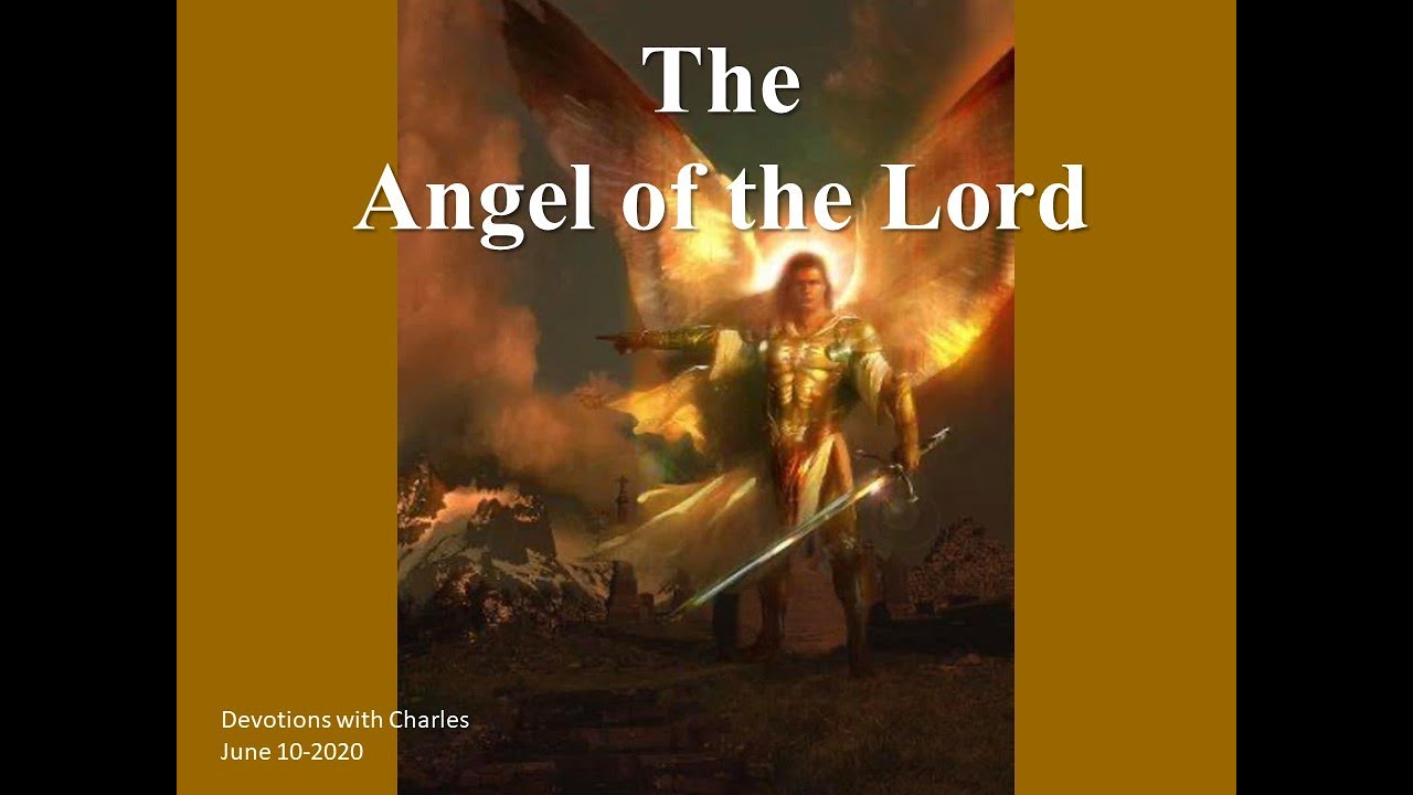 The Angel Of The Lord - YouTube